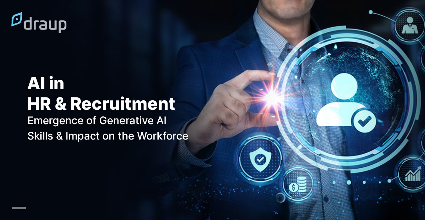 AI in HR & Recruitment: Emergence of Generative AI Skills & Impact on the Workforce