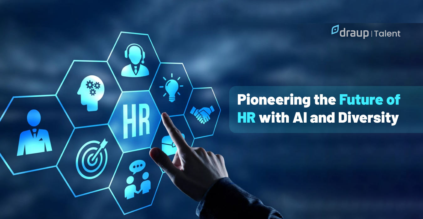 Synergy & Inclusion: HR's Future with AI & Diversity - Draup