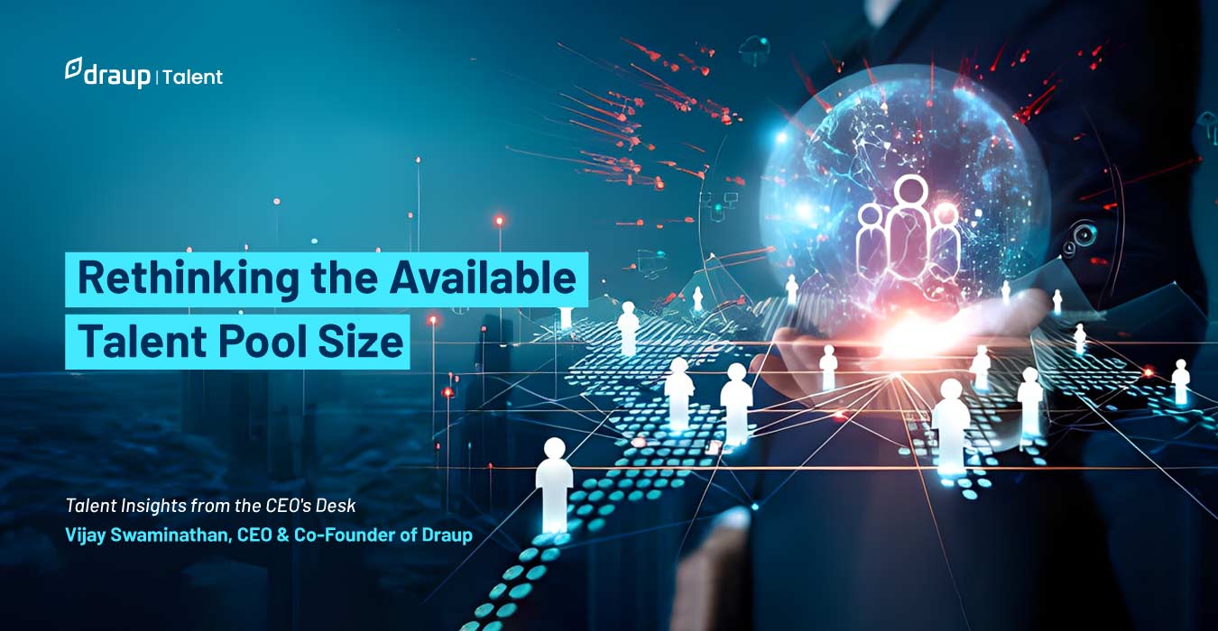 Rethinking the Available Talent Pool Size - Draup