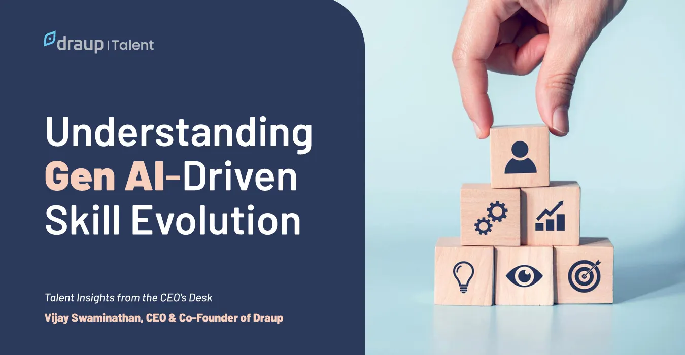 Gen AI-Driven Skill Evolution for 2024 & Beyond - Draup