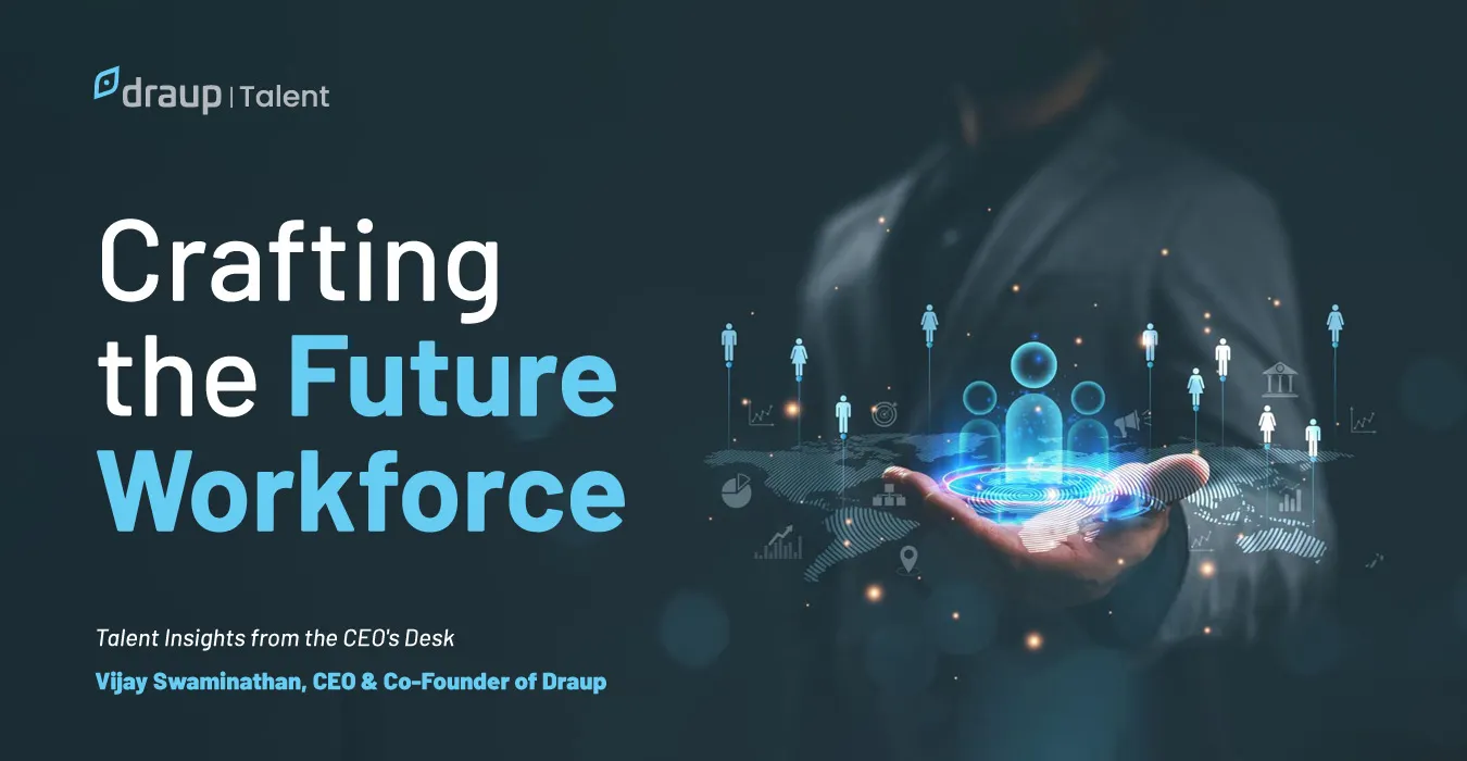 Crafting Future Workforce: Data Literacy, Technical Agility - Draup