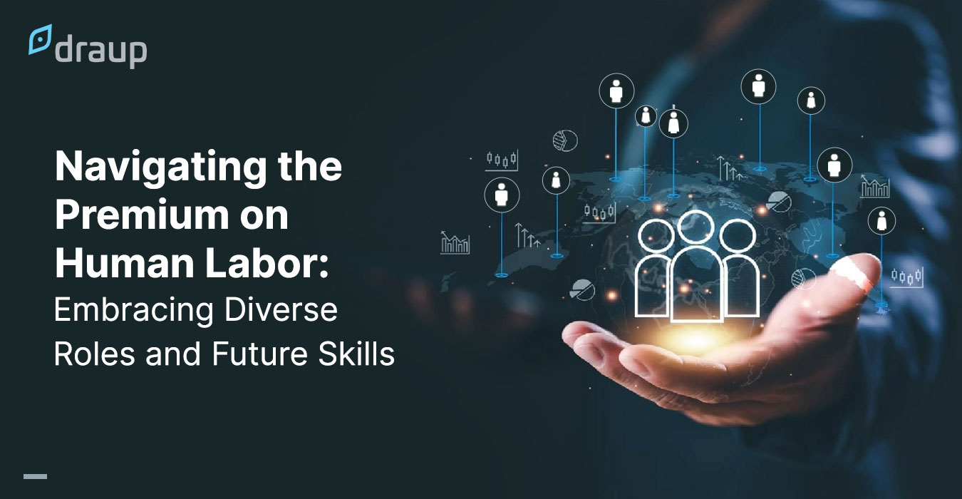 Navigating Premium on Human Labor: Diverse Roles, Future Skills
